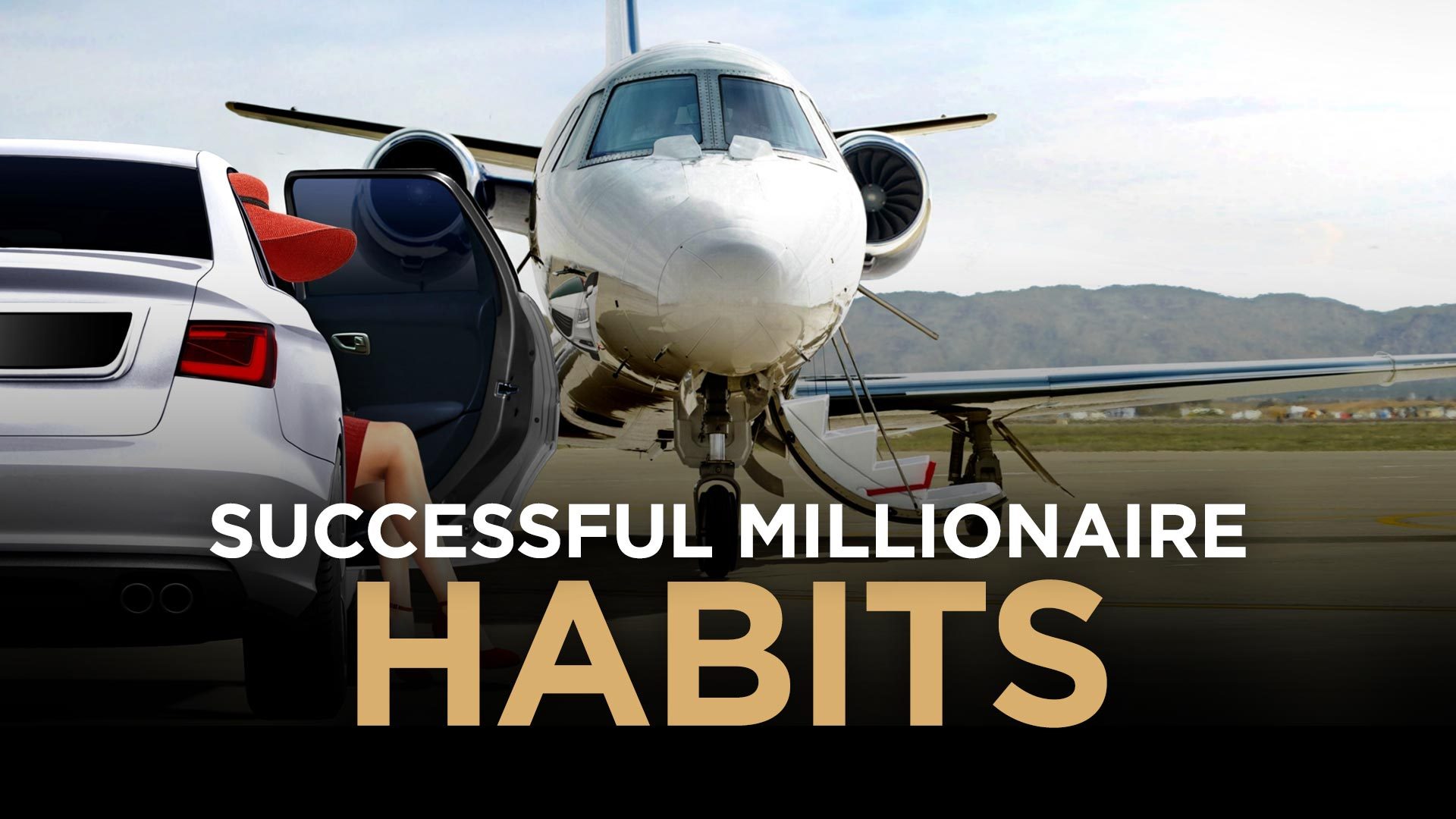 Habits Of A Successful Millionaire You Can Adopt As Life Inspiration ...