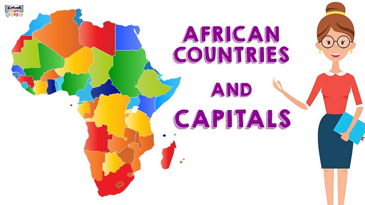 African Countries- Capital Cities | Geographic Region- Full List ...