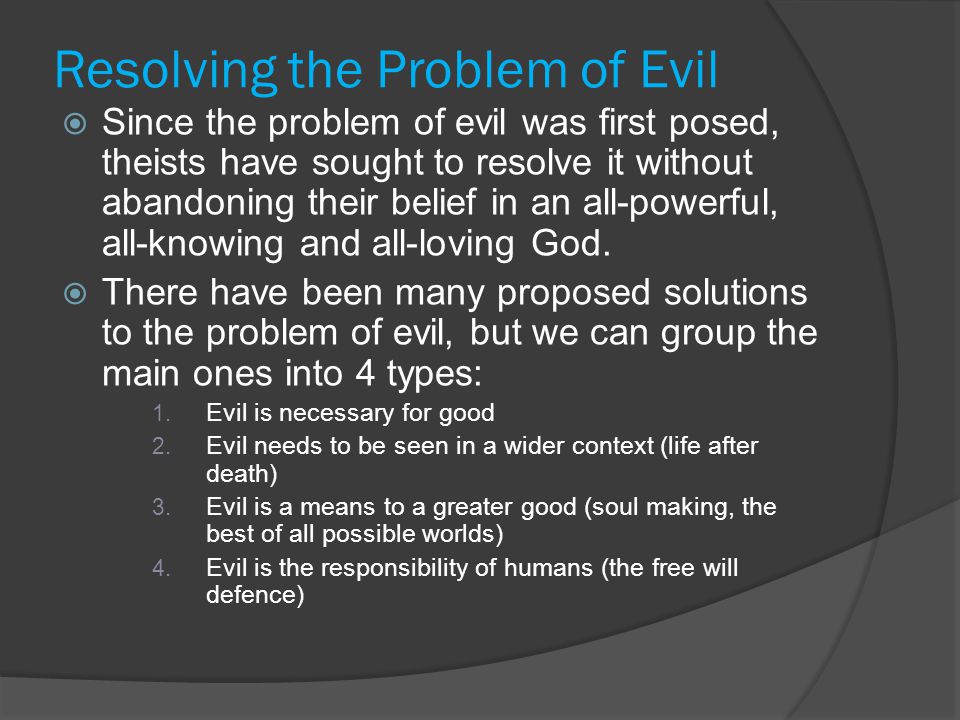 The Basic Problem Of Evil And The Consequences - School Drillers