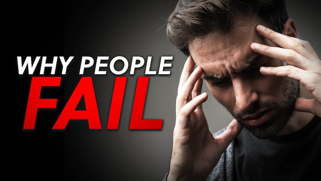 Why Do People Fail In Life: Essential Tips To Learn - School Drillers