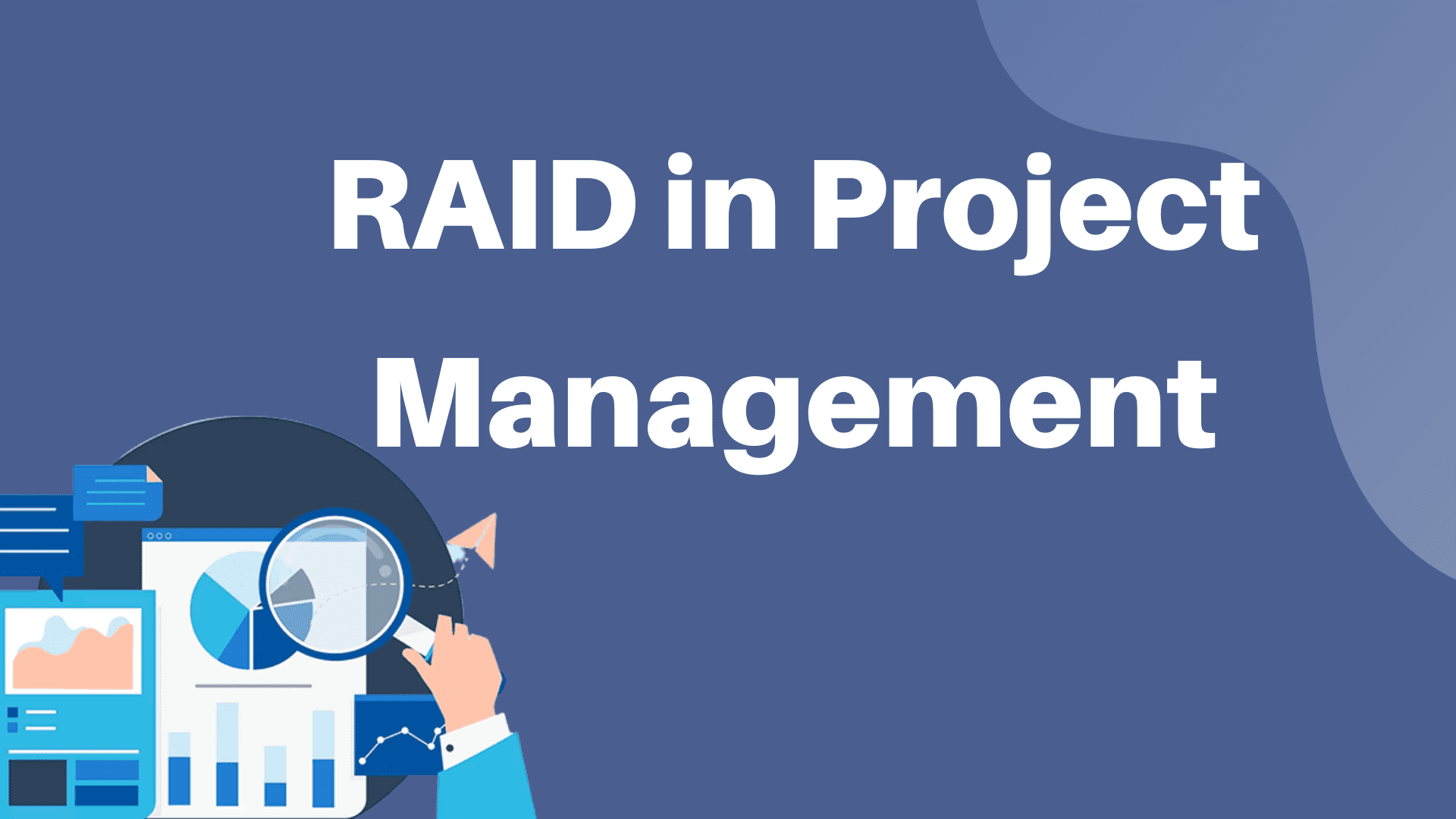 Why RAID In Project Management Is Important? - School Drillers